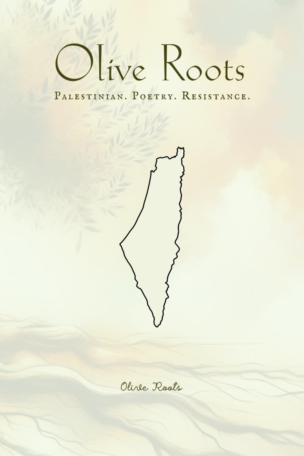 Olive Roots Poetry – Olive Roots